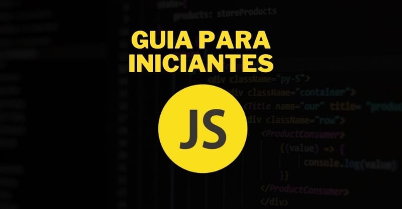 Guia Completo de JavaScript para Iniciantes | Programadores Deprê