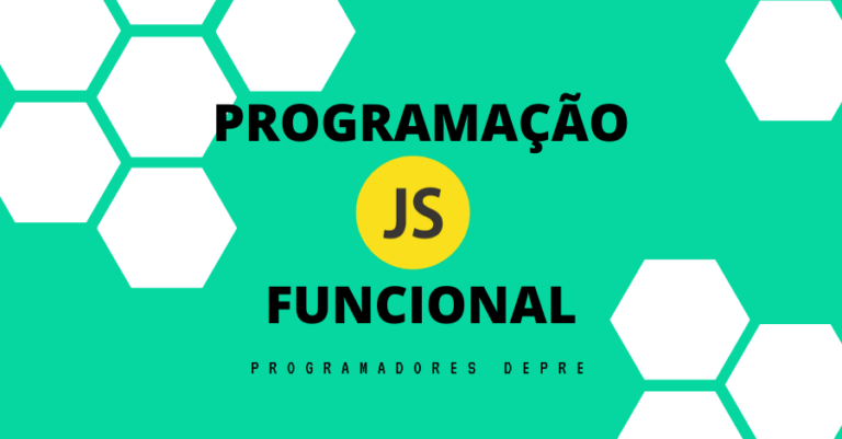 Programação Funcional JavaScript - Programadores Deprê