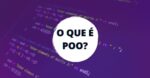 O que é programação orientada a objetos? (POO) - Programadores Deprê